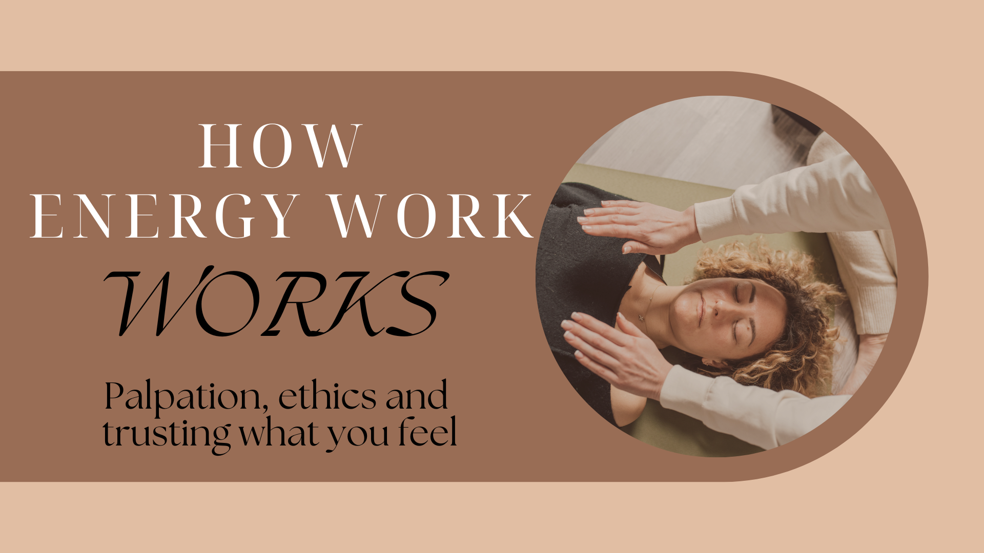 How energy work works 3/16/24